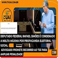 Hoje! Deputado federal Rafael Simões é condenado a multa máxima por propaganda eleitoral ilegal ...